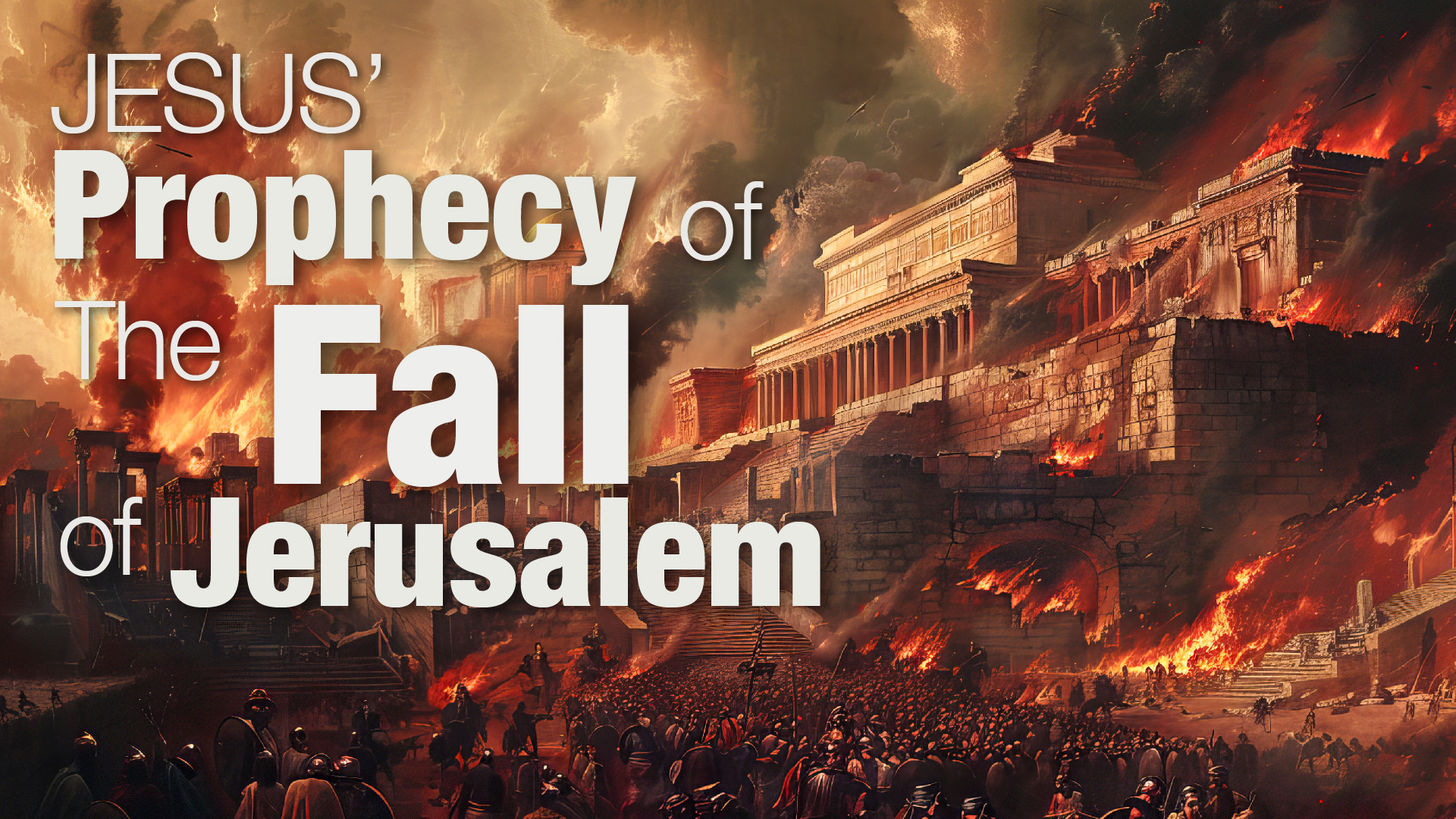 Jesus' Prophecy of the Fall of Jerusalem (Audio) - Apologetics Press